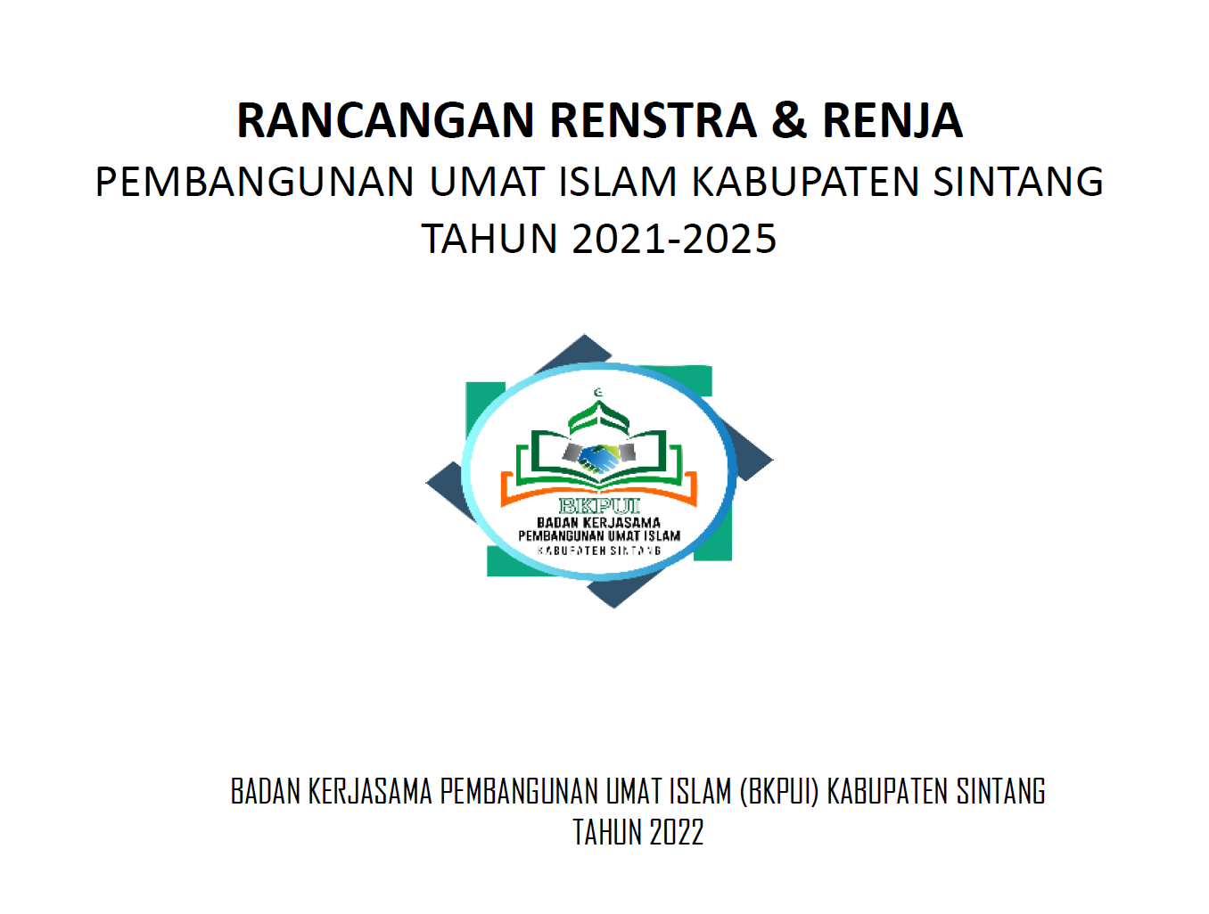 PAPARAN RENSTRA & RENJA BKPUI SINTANG 2021-2025 - BKPUI